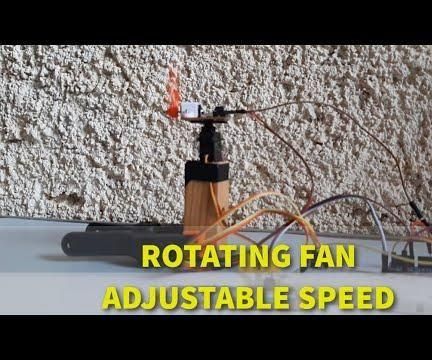 Rotating Fan Using Servo Motor and Speed Control : 6 Steps - Instructables