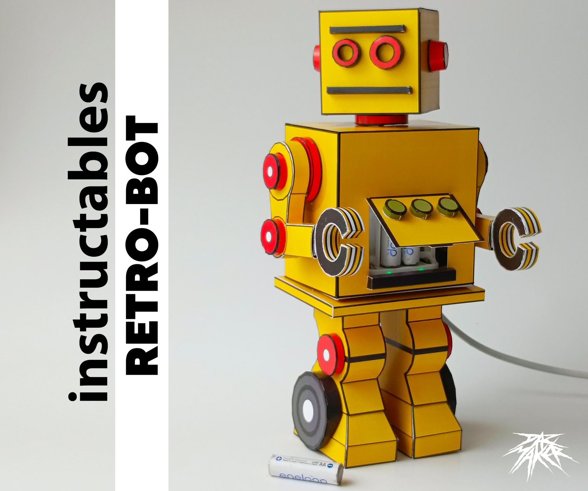 The Retro-Bot a Paper Robot Friend to Charge Your Batteries : 26 Steps (with Pictures ...