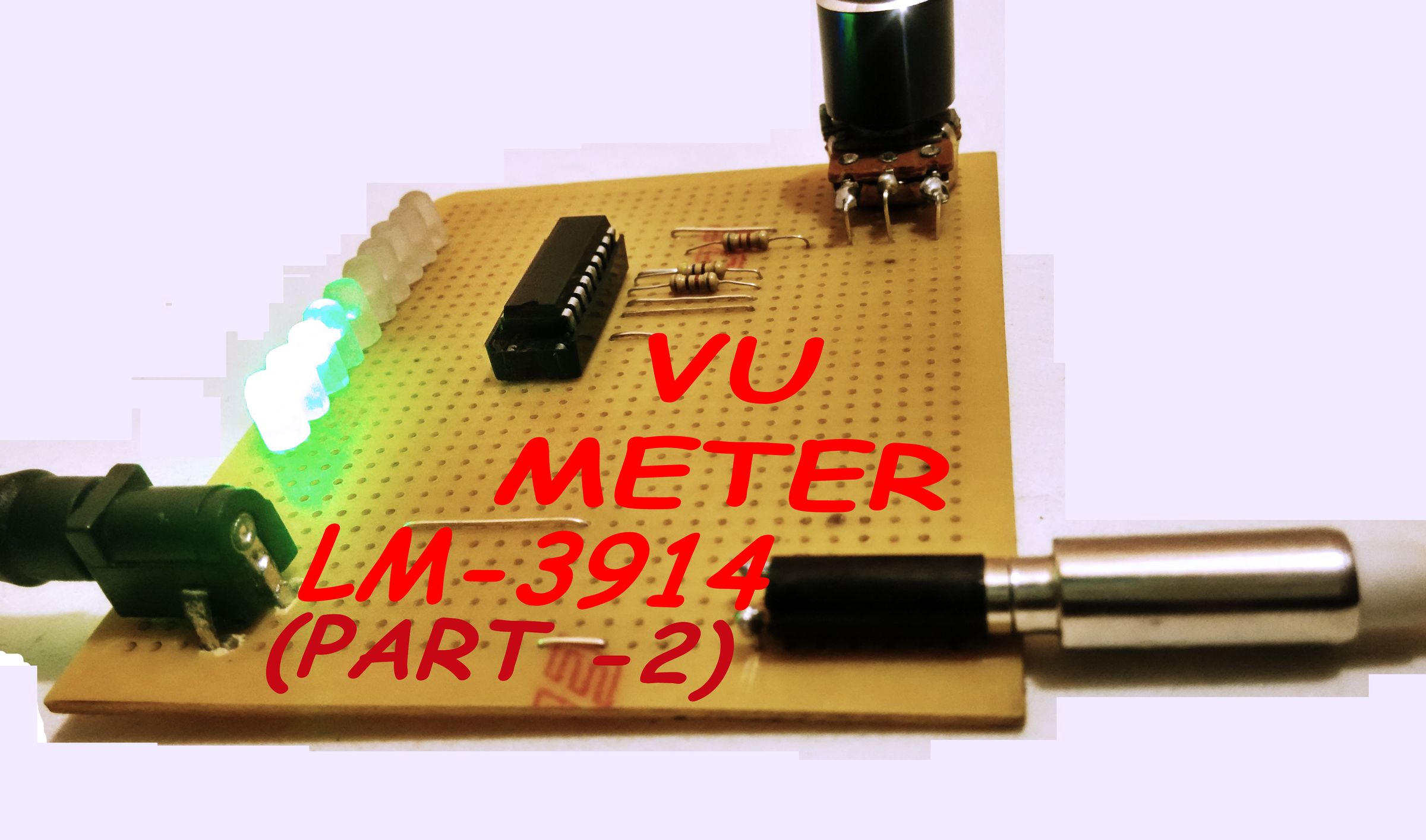 VU METER (Part-2) Using LM-3914 & LM-3915 : 8 Steps (with Pictures ...