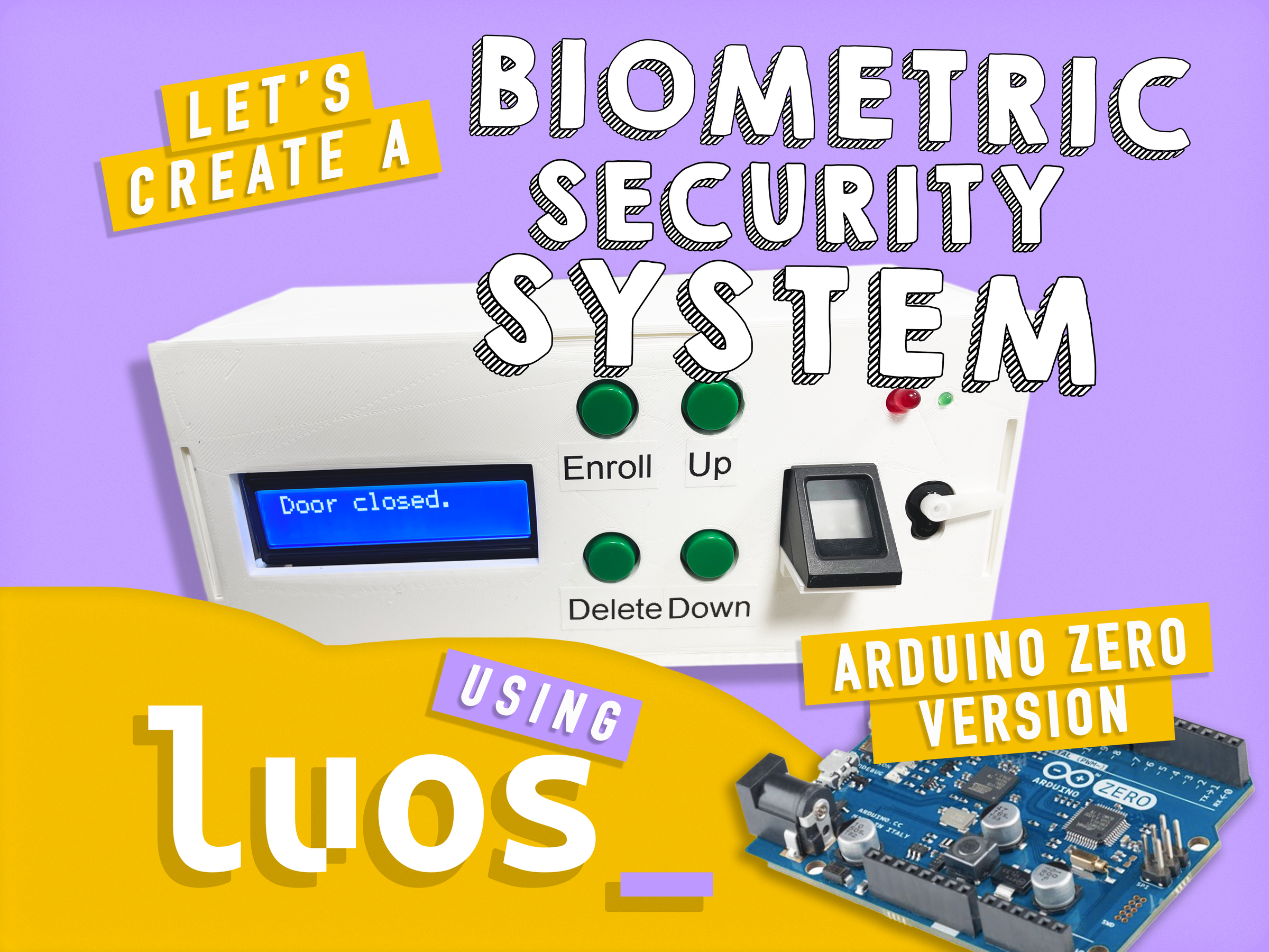 Create a Luos Biometric Security System on an Arduino Zero : 7 Steps ...