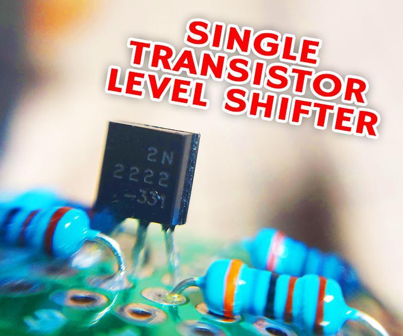 Single Transistor Voltage Level Shifter : 5 Steps - Instructables
