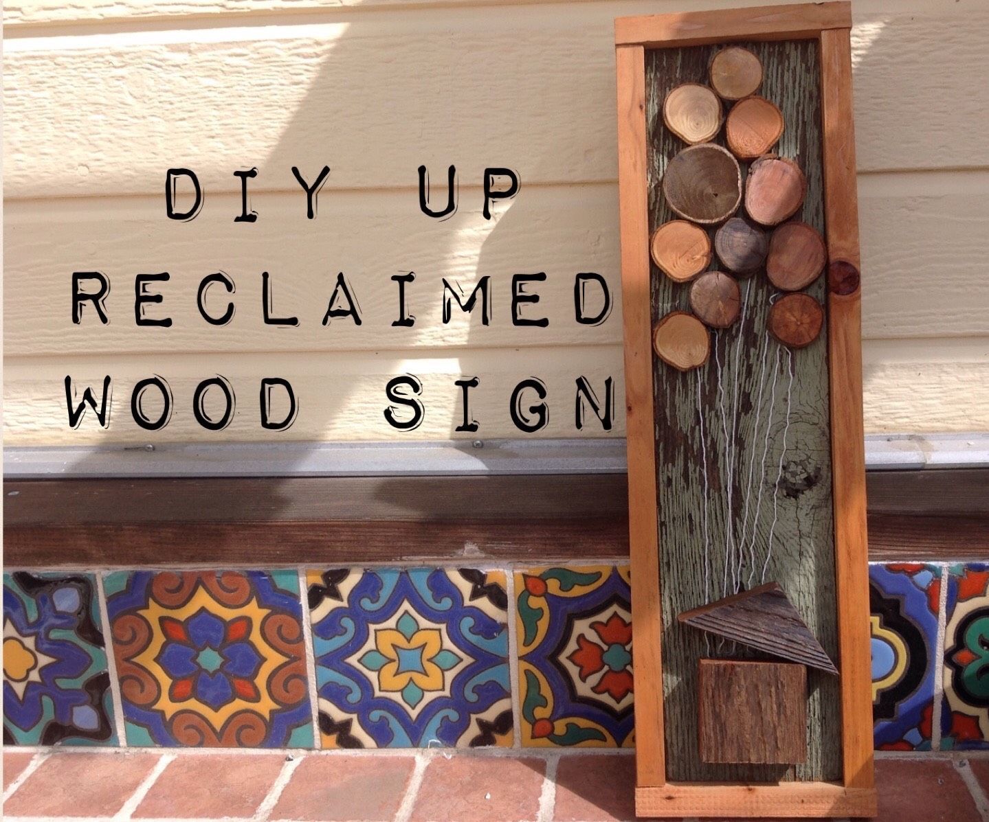 DIY Reclaimed Wood Sign Vintage (Up Inspired) : 6 Steps (with Pictures ...