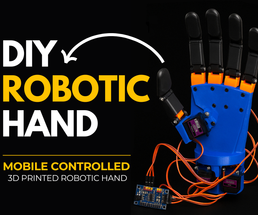 DIY 3D Printed Robotic Hand Controlled by Mobile | ESP32 + MG90 Servo Project | Full Build Guide ...