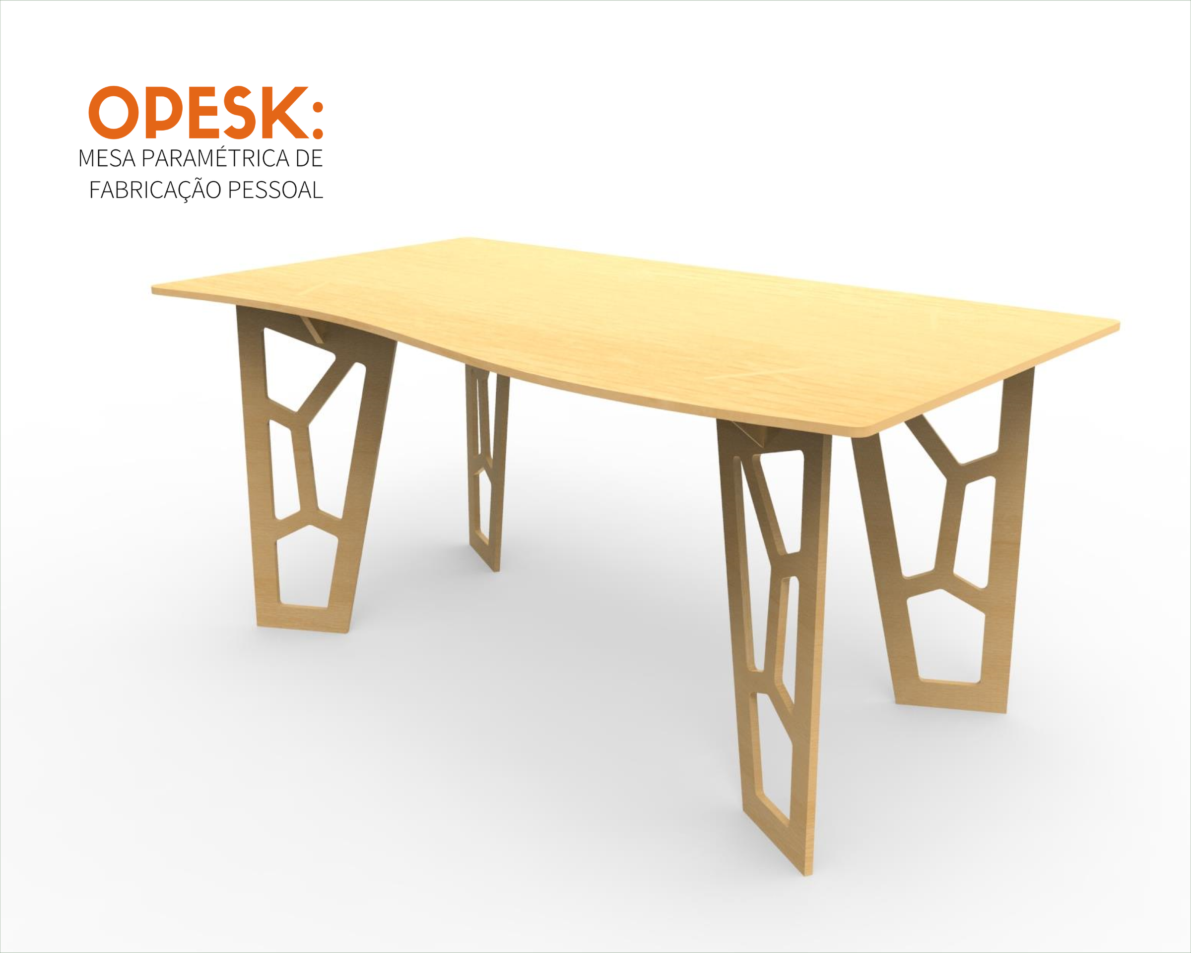 OPESK: Parametric Desk : 3 Steps - Instructables