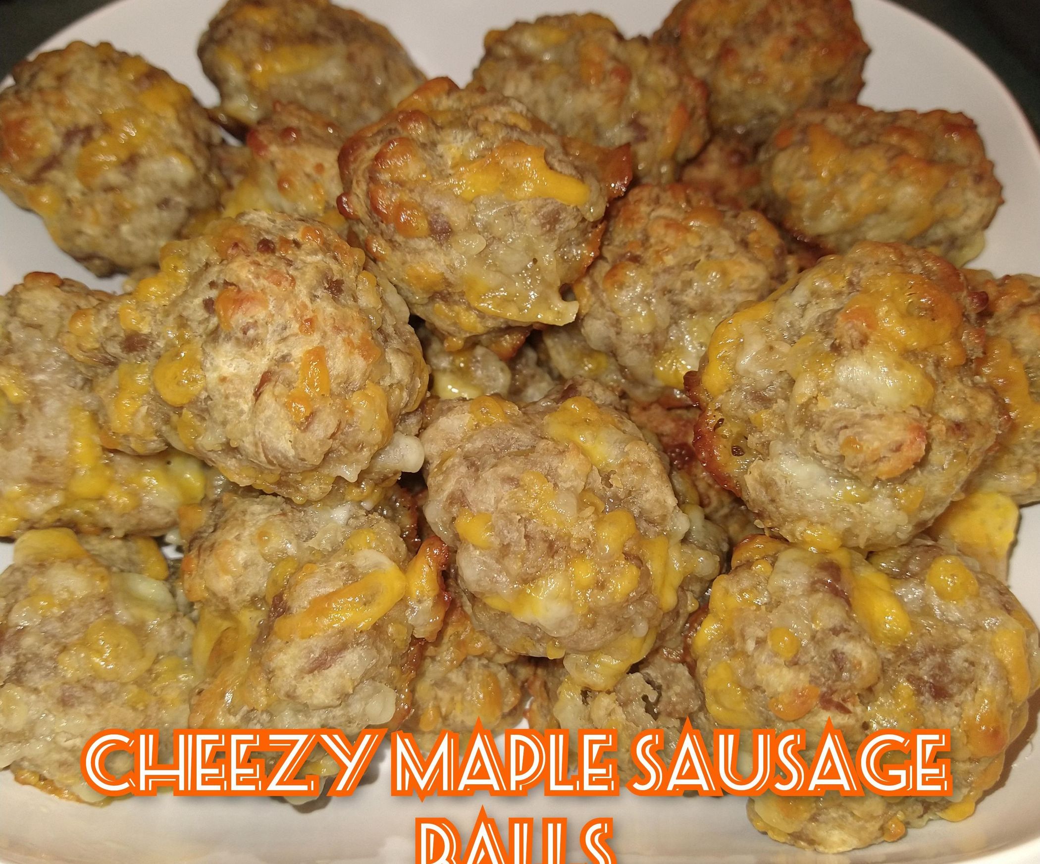 CHEEZY MAPLE SAUSAGE BALLS : 6 Steps - Instructables
