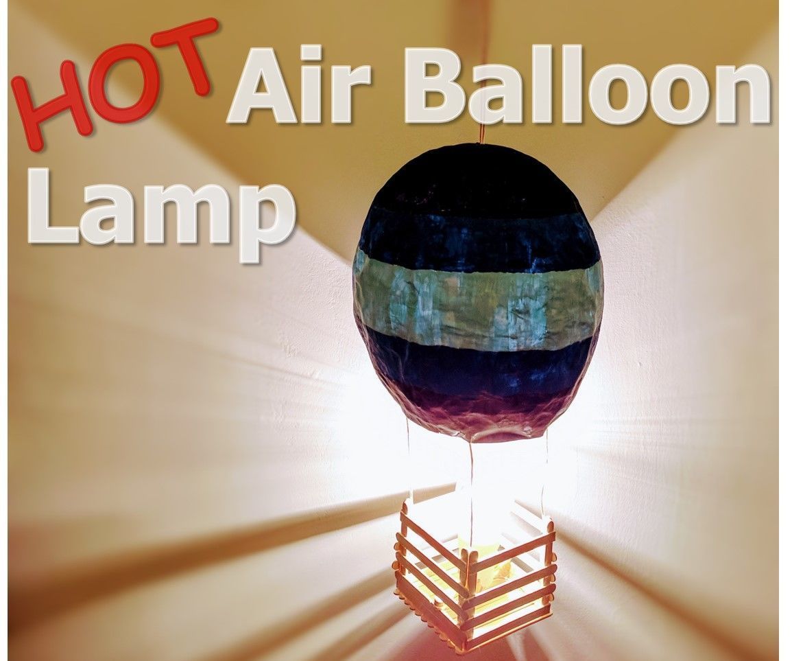 Hot Air Baloon Lamp : 5 Steps (with Pictures) - Instructables