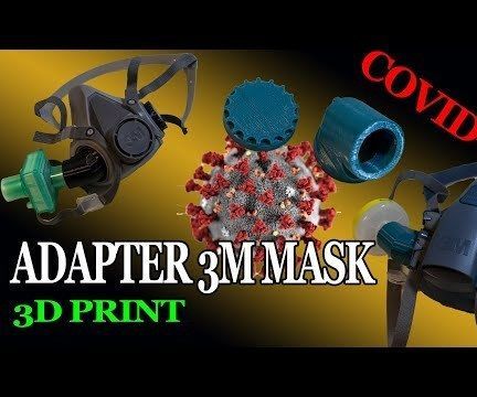 Adapter for 3M Reusable Half Face Mask : 5 Steps - Instructables