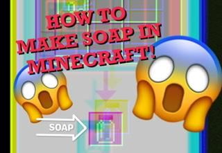 How to Make Soap in Minecraft | Education Edition | BBots - Instructables
