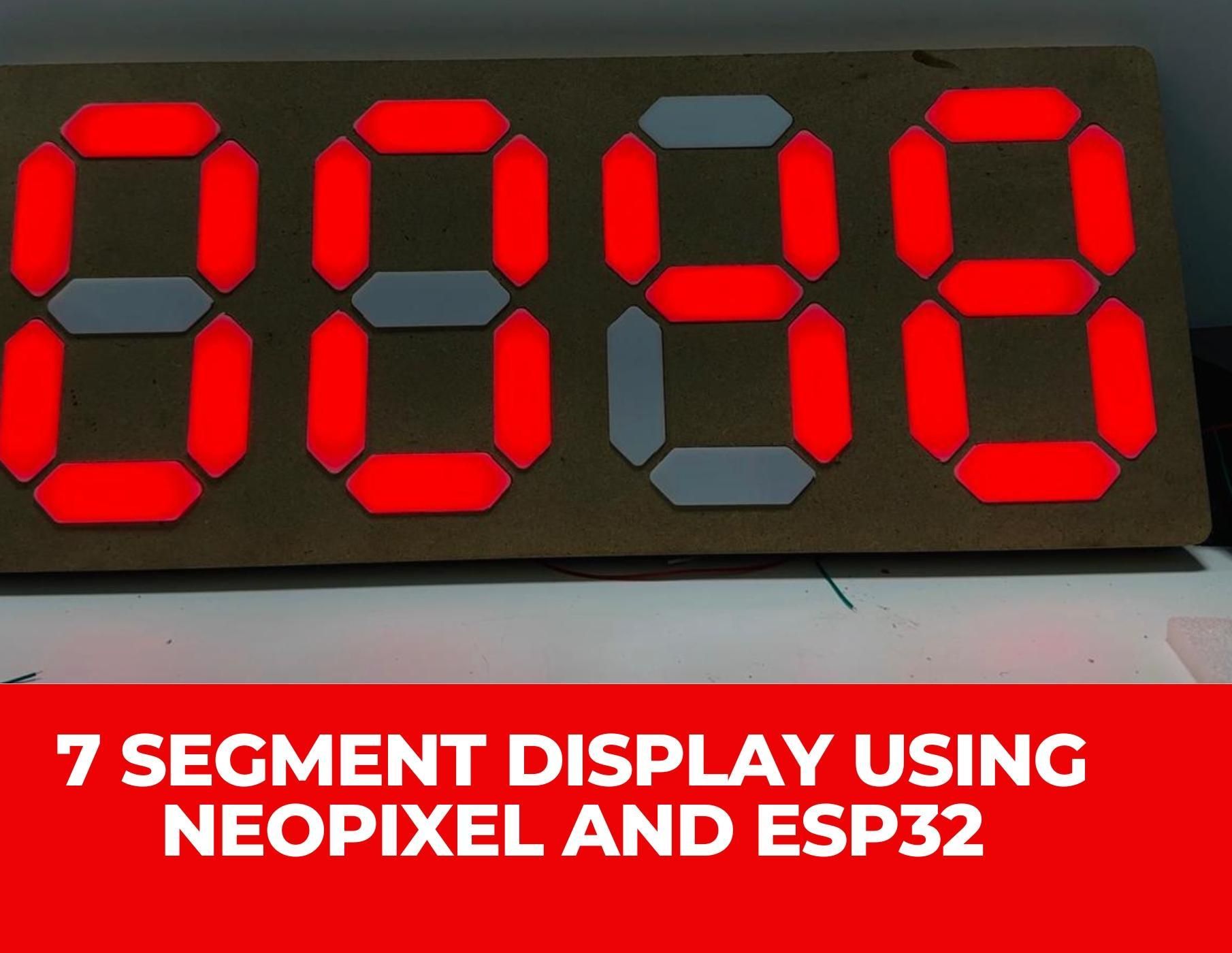 Build a Giant, Colorful Seven-Segment Display With Neopixels : 7 Steps ...
