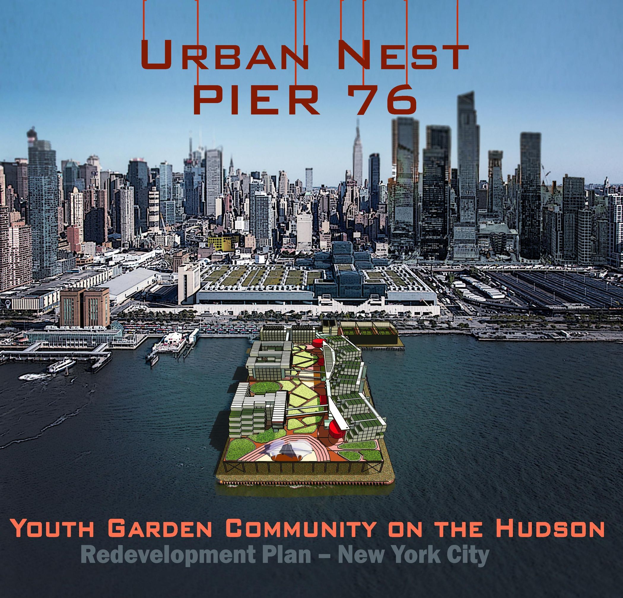 Pier 76 Urban Nest: a Youth Garden Community on the Hudson ...