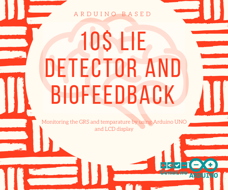 Lie Detector and Biofeedback Arduino Based : 6 Steps (with Pictures ... Lie Detector and Biofeedback Arduino Based : 6 Steps (with Pictures ...