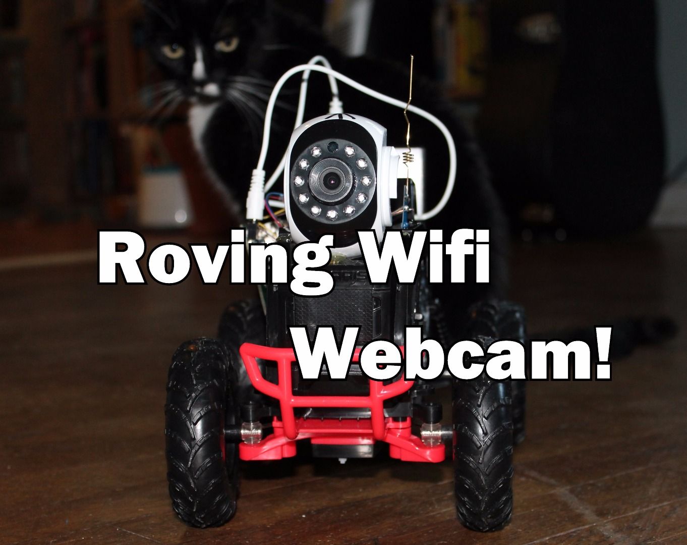 Wifi Controlled Roving Webcam! : 8 Steps (with Pictures) - Instructables