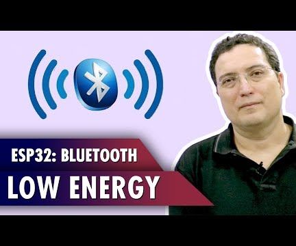 ESP32 Bluetooth Low Energy : 16 Steps - Instructables