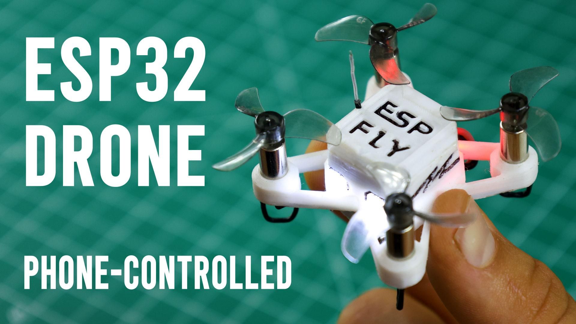 Build the Smallest ESP32 Drone You Can Fly With Your Phone! (ESP-FLY ...