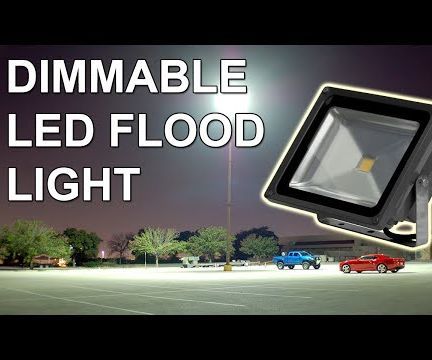 DIY Dimmable LED Flood Light : 5 Steps (with Pictures) - Instructables