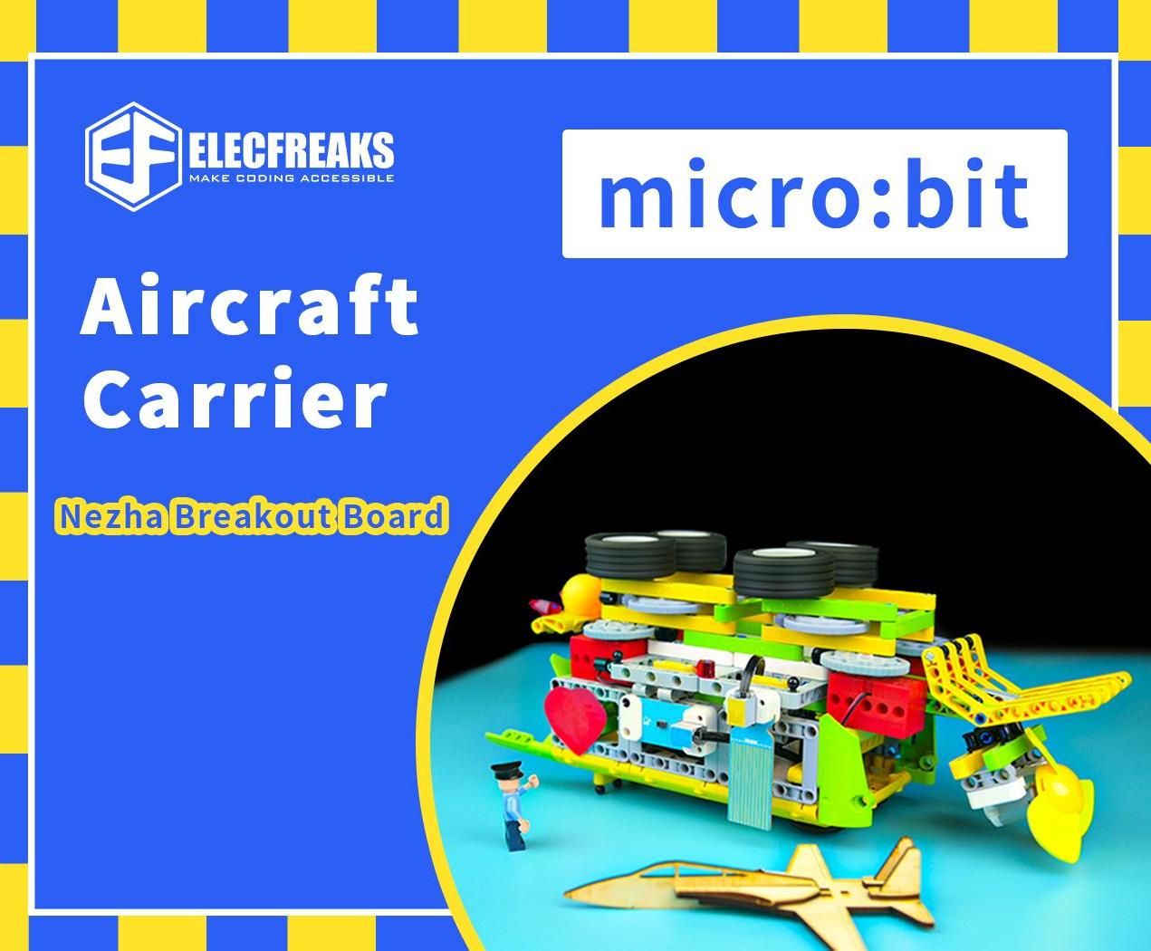 ELECFREAKS Aircraft Carrier : 4 Steps - Instructables