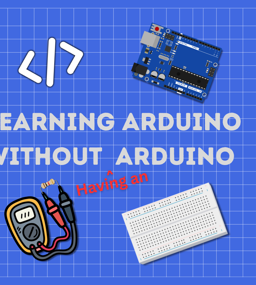 Beginner’s Guide to Arduino – Part 1: Learning Arduino Without a Real ...