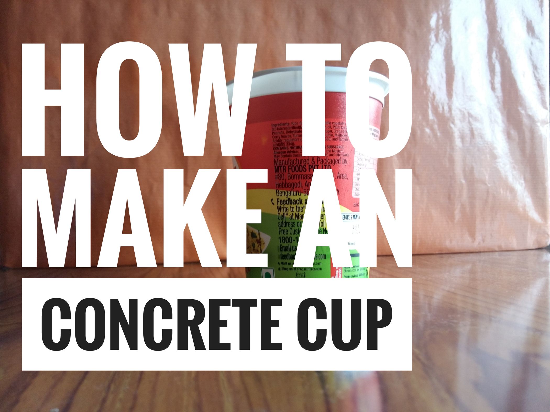 How to Make a Multituse Concrete Cup : 4 Steps - Instructables