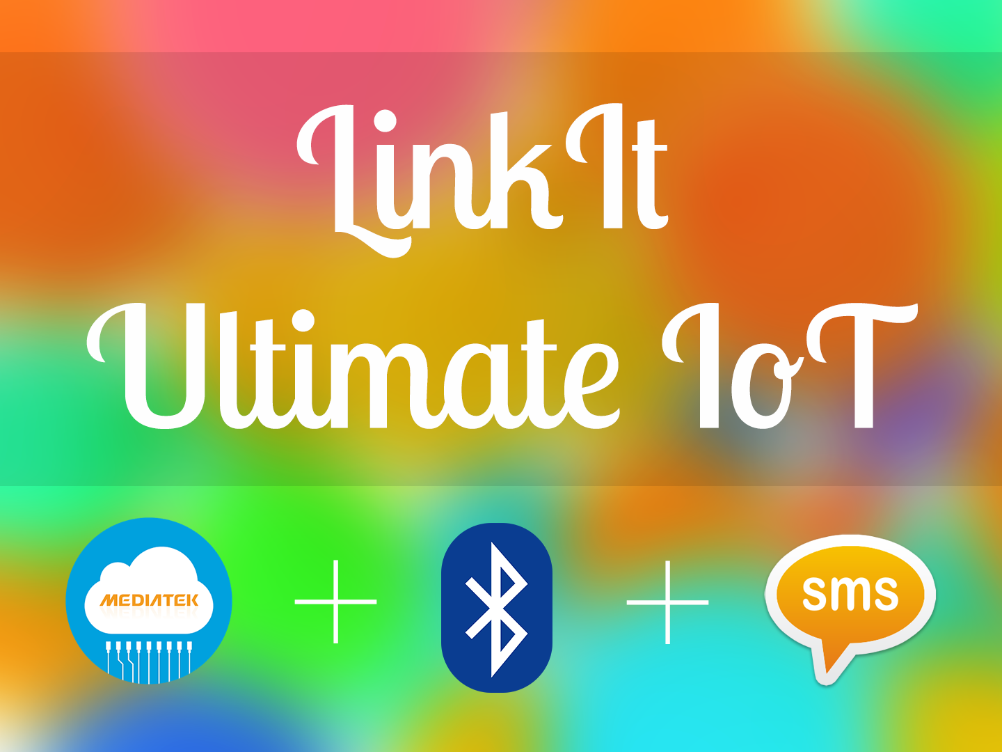 LinkIt ONE Ultimate IoT : 13 Steps (with Pictures) - Instructables