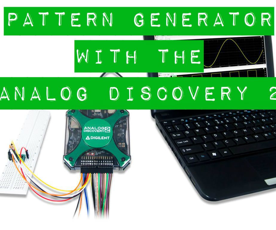 Using the Pattern Generator With the Analog Discovery 2 : 6 Steps ...