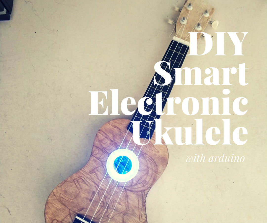 DIY Smart Electronic Ukulele With Arduino : 14 Steps (with Pictures) - Instructables