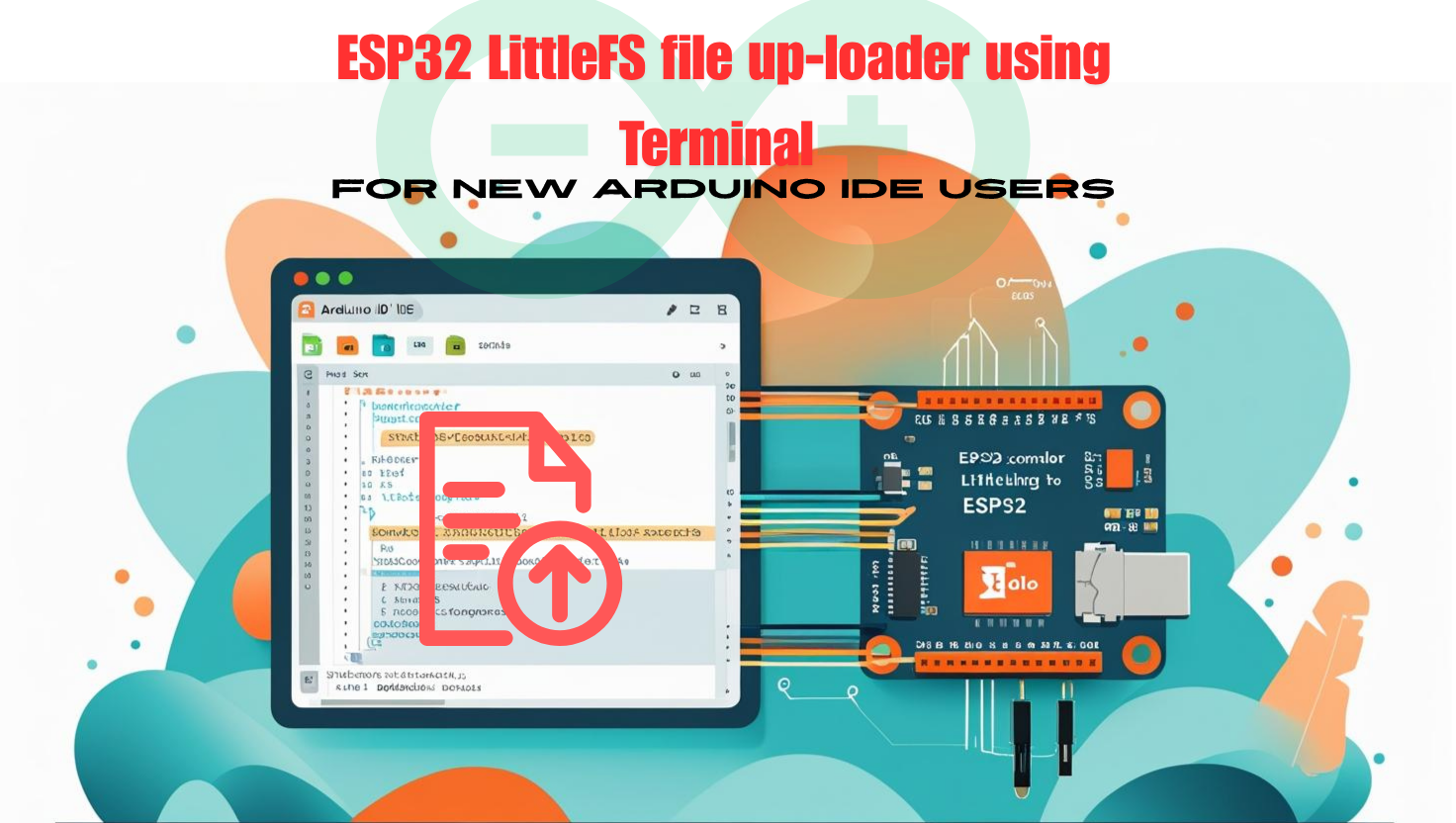 How to Upload Files to ESP32 LittleFS File System : 9 Steps - Instructables