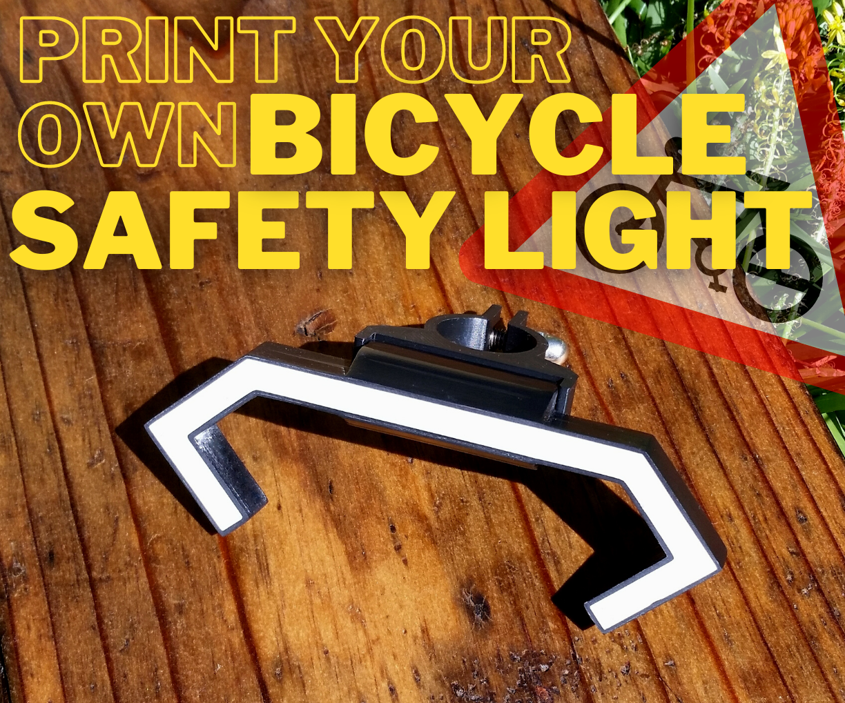 3D Print Your Own Bicycle Safety Light : 12 Steps (with Pictures ...