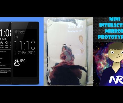 Mini Smart Mirror Prototype One : 4 Steps (with Pictures) - Instructables