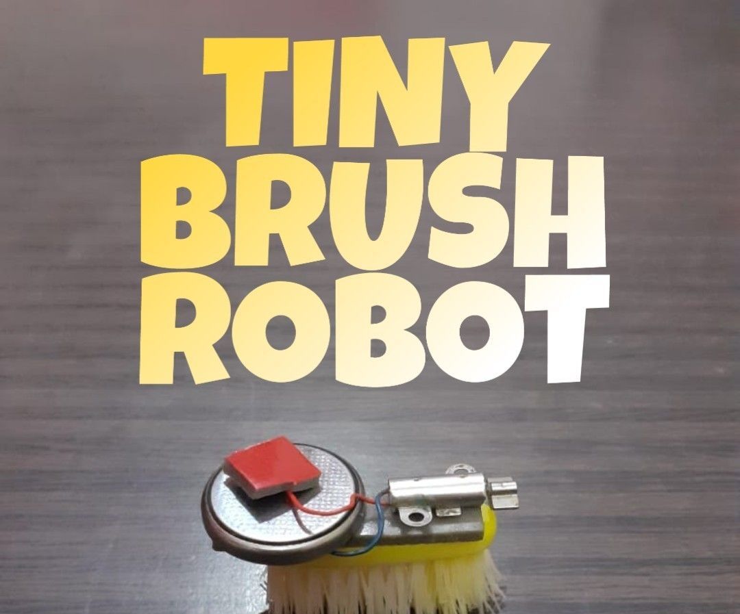 TINY BRUSH ROBOT (easy to Make,runs Like a Car) : 5 Steps - Instructables