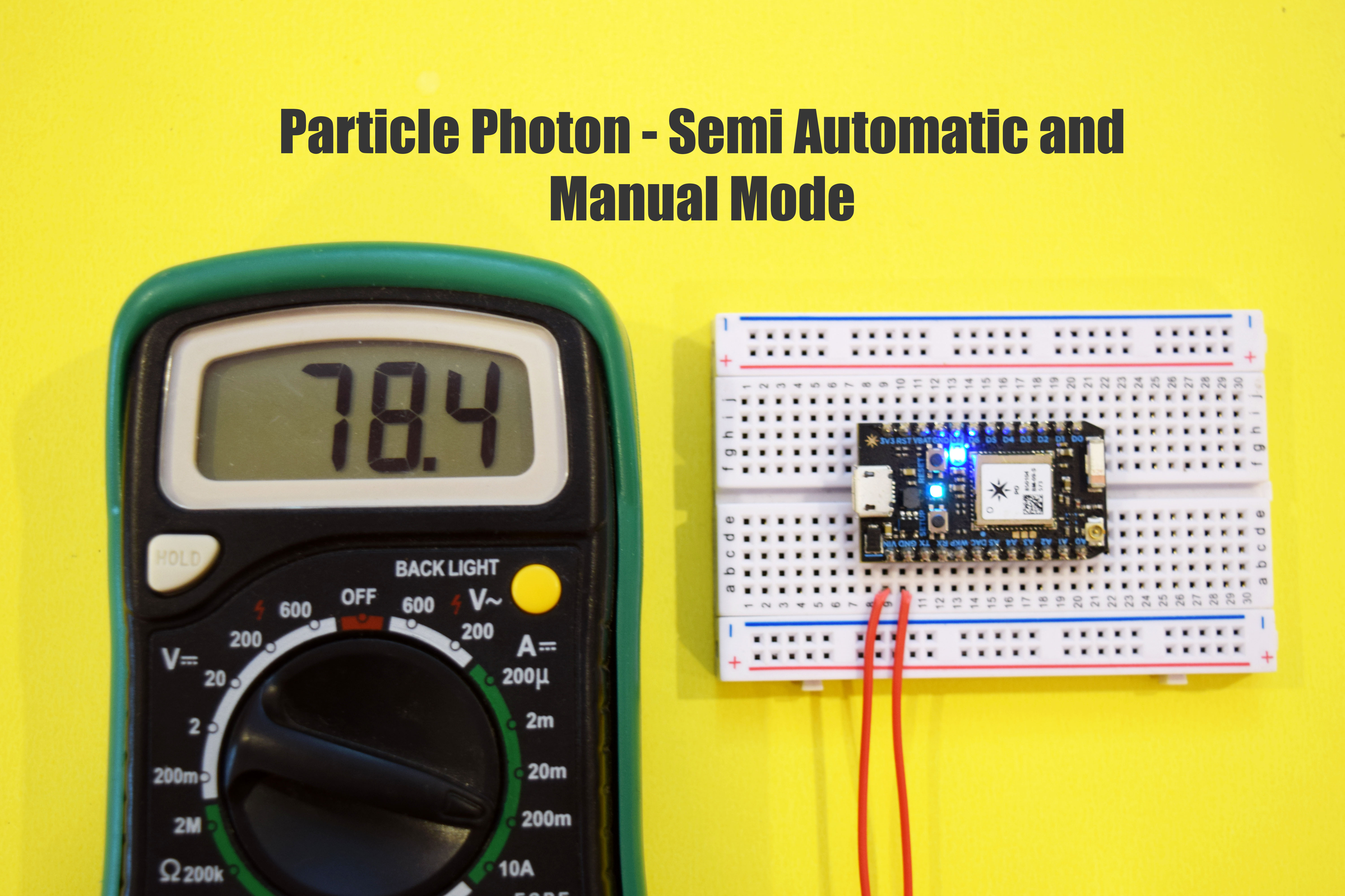 Particle Photon - Semi Automatic and Manual Mode : 5 Steps (with ...