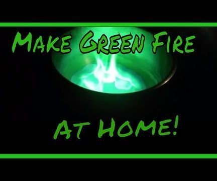 Make Green Fire at Home! : 3 Steps (with Pictures) - Instructables