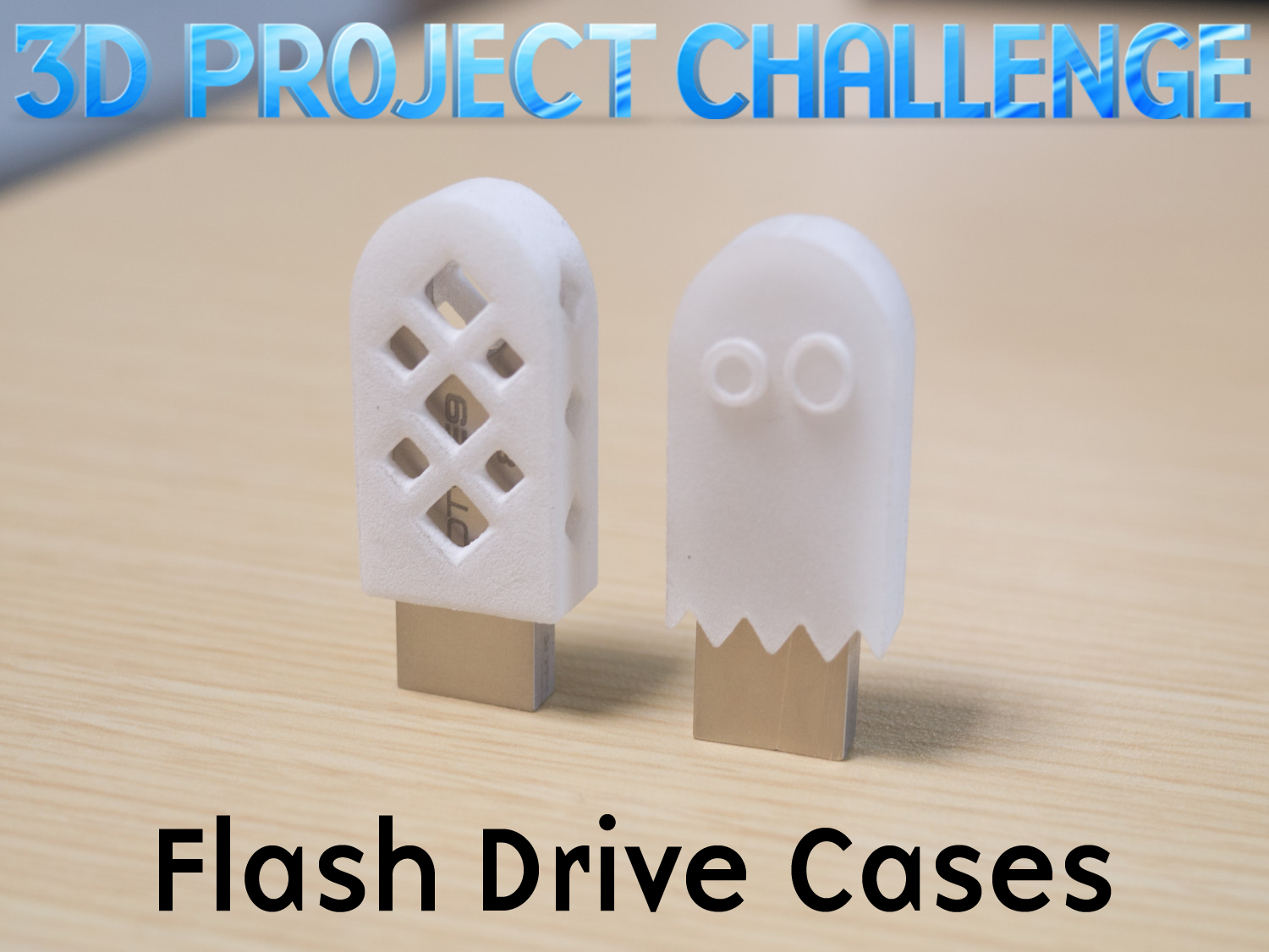 3d Project Challenge: Flash Drive Cases : 5 Steps (with Pictures ...