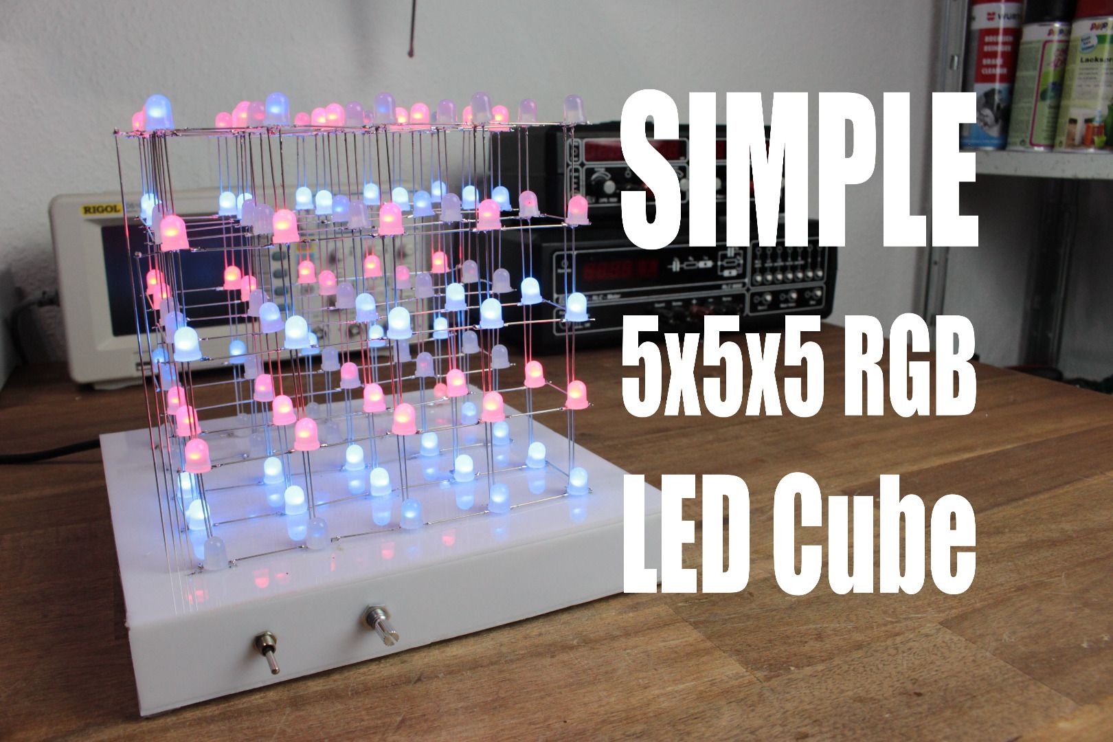 Make Your Own SIMPLE 5x5x5 RGB LED Cube : 5 Steps (with Pictures ...