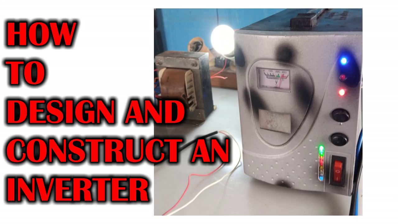 How to Design and Construct an Inverter System : 6 Steps - Instructables