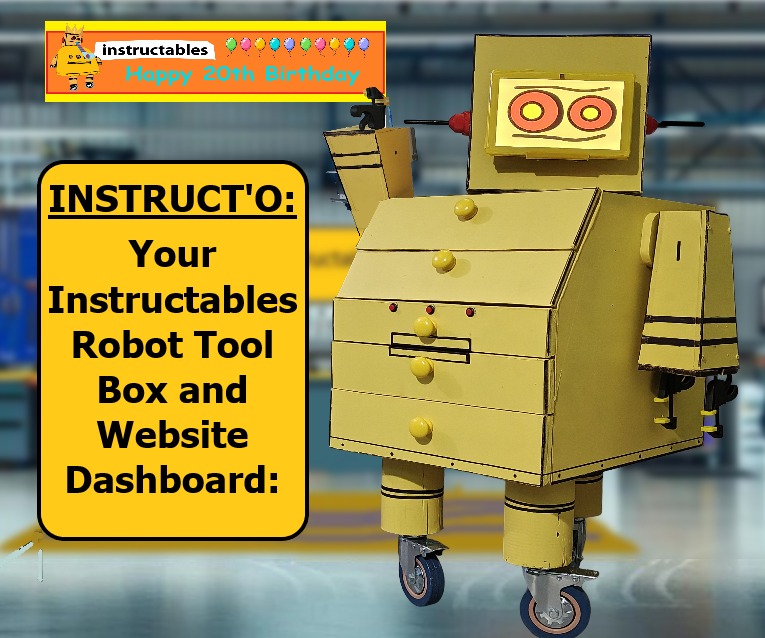 INSTRUCT'O: Your Instructables Robot Tool Box and Website Dashboard ...