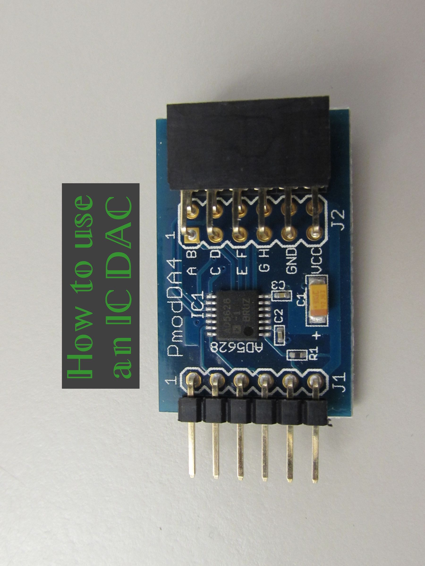 How to Use an IC DAC : 6 Steps - Instructables