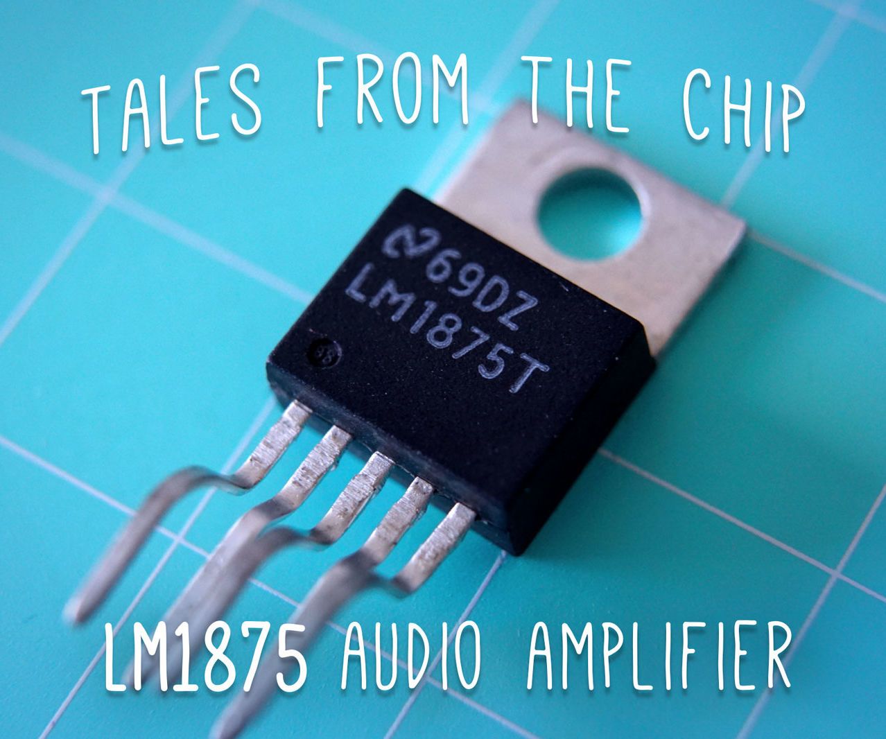 Tales From the Chip: LM1875 Audio Amplifier : 8 Steps (with Pictures ...