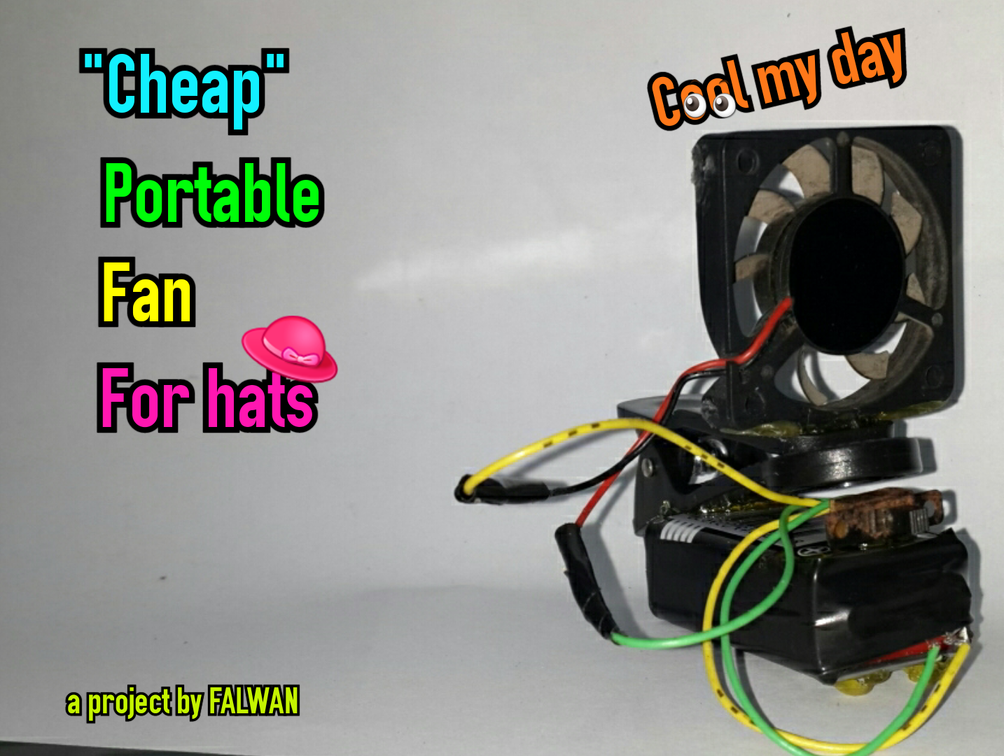 Cheap Portable Fan for Hats : 3 Steps (with Pictures) - Instructables
