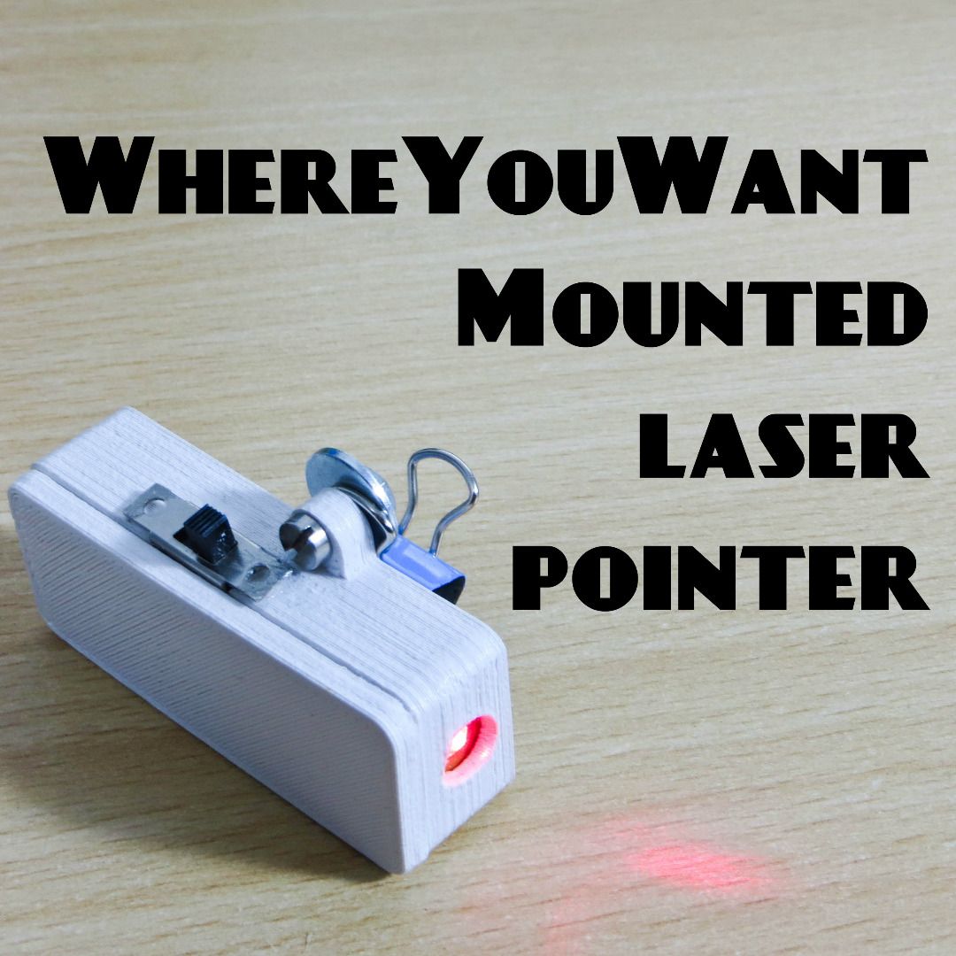 WhereYouWant Mounted Laser Pointer : 6 Steps (with Pictures ...