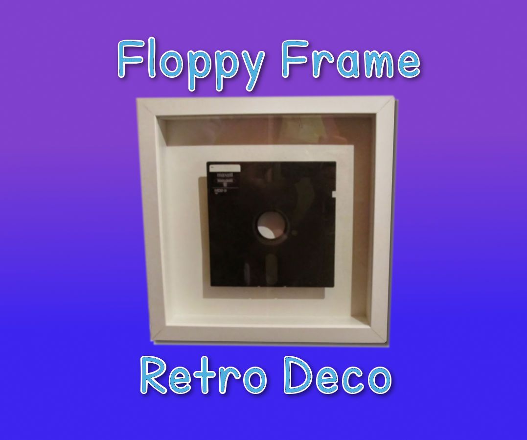Floppy Frame - Instructables