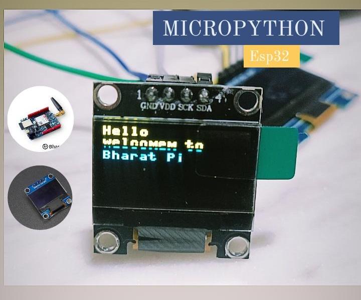 OLED Sensor With Micropython Using BharatPi Board : 4 Steps - Instructables