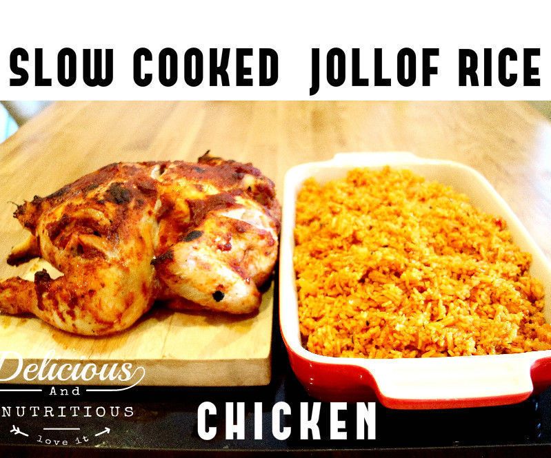 SLOW COOKED JOLLOF RICE AND CHICKEN : 7 Steps - Instructables