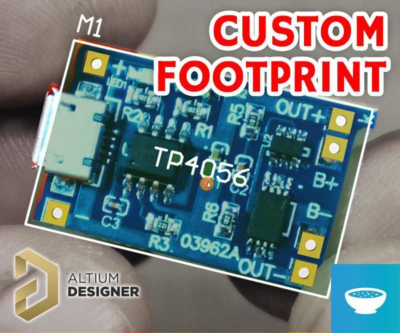 Custom Footprint for TP4056 Module in Altium Designer : 3 Steps ...