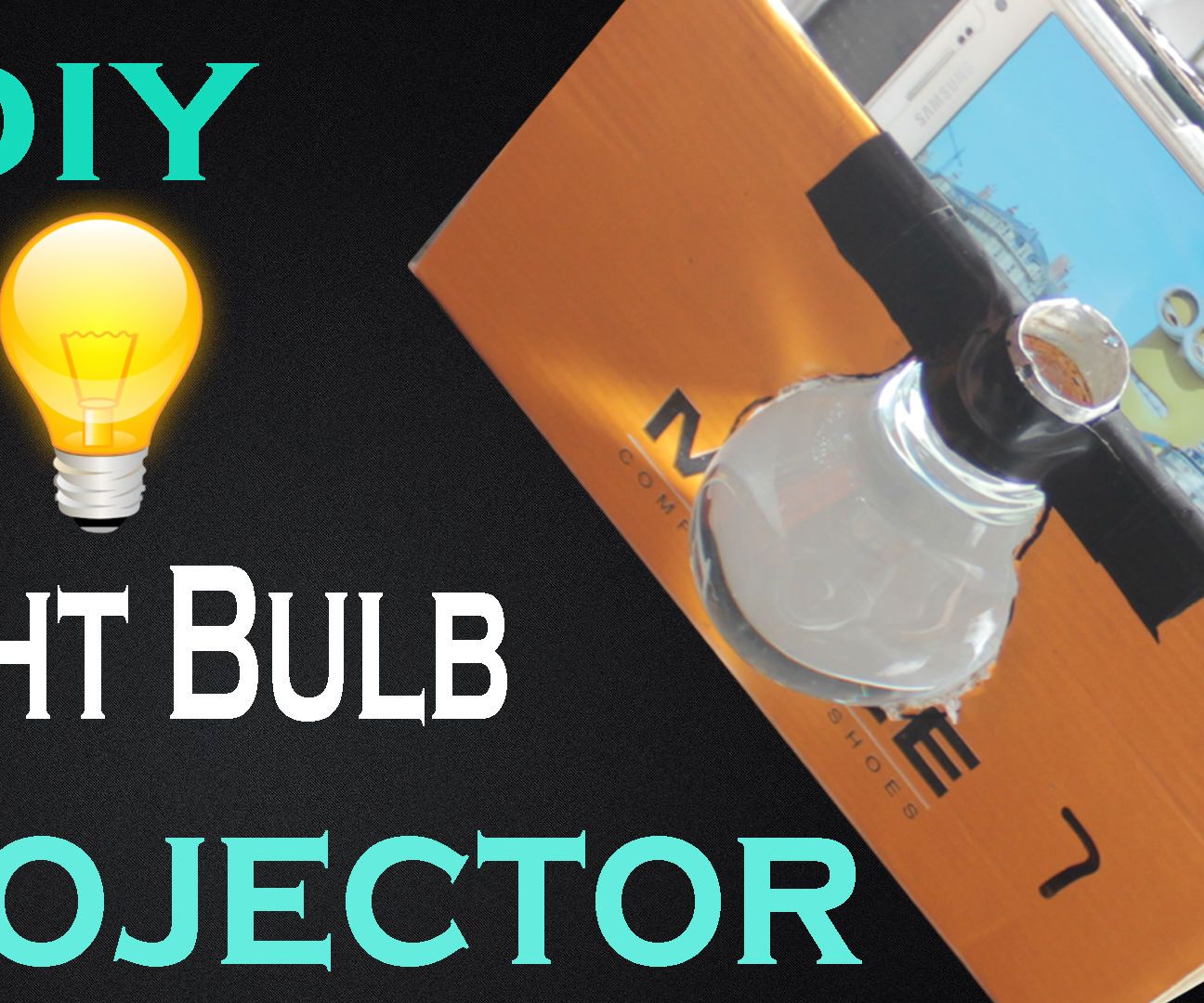 DIY Make Light Bulb Smart Phone Projector at Home Easy Way : 9 Steps ...