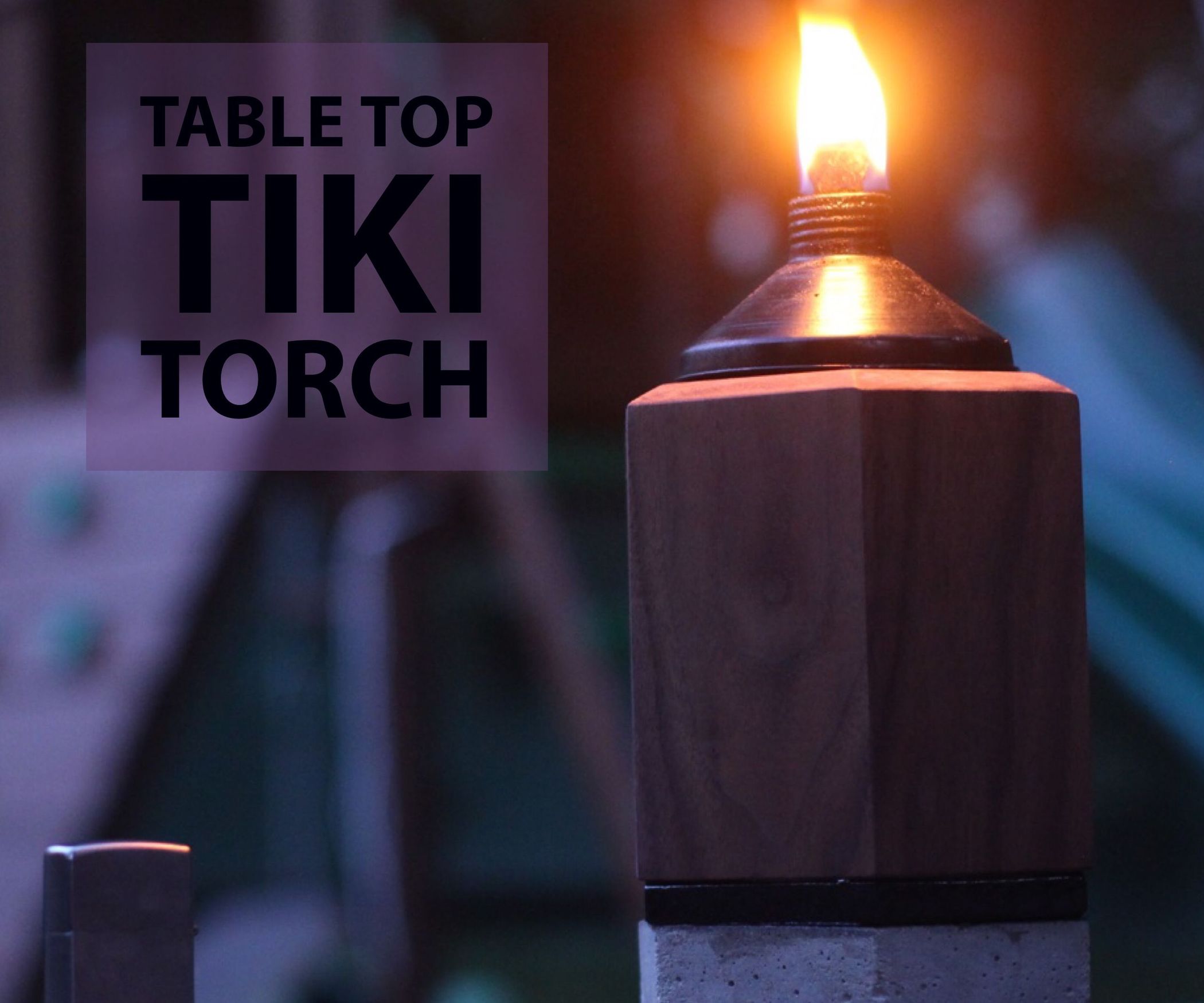 Table Top Tiki Torch! Recycle Your Beat Up Tiki Torch. : 8 Steps (with ...