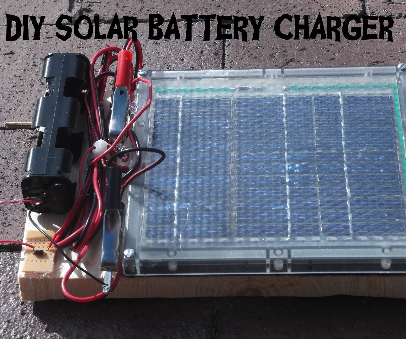 DIY Solar Battery Charger : 6 Steps (with Pictures) - Instructables