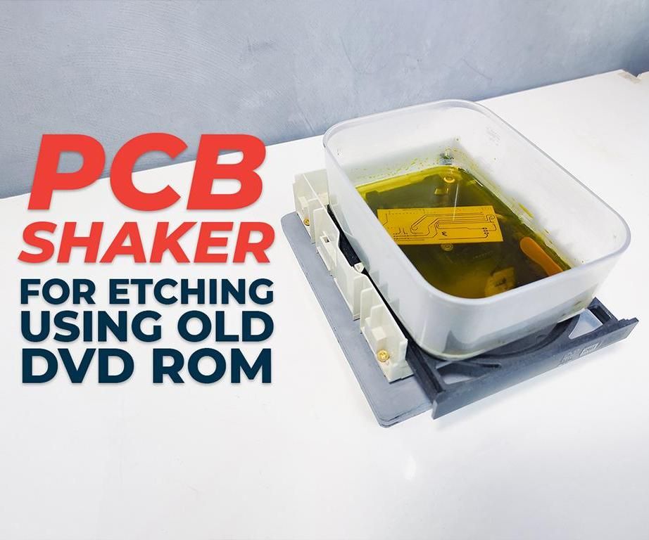 Homebrew PCB Shaker for Etching Using an Old DVD Rom! : 8 Steps (with ...