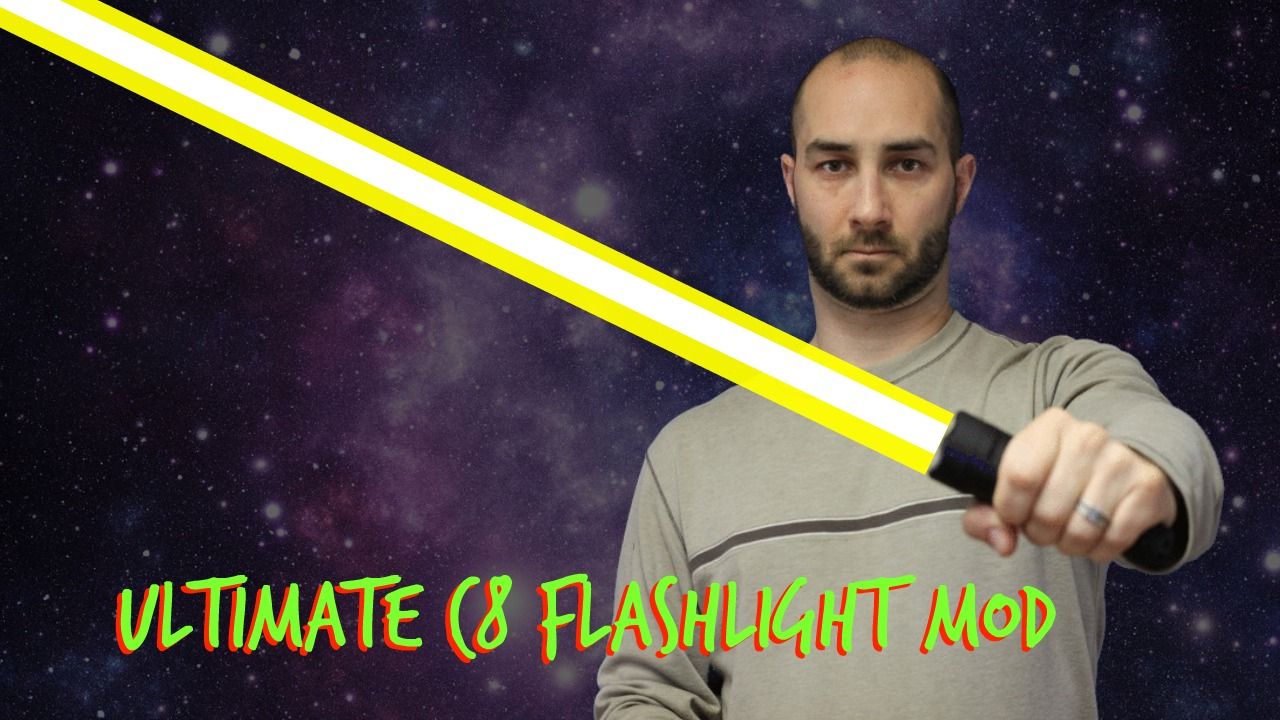 Ultimate C8 Flashlight Mod! : 5 Steps - Instructables