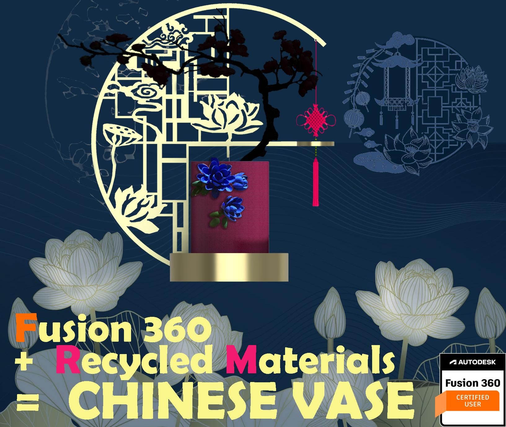 Chinese Vase by Fusion 360 and Recycled Materials : 4 Steps - Instructables