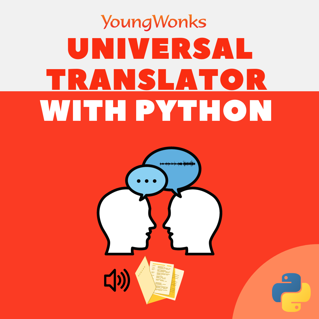 Tutorial: How to Make a Universal Language Translator With Python : 4 ...